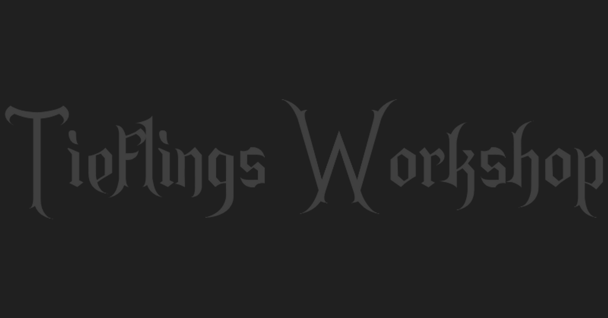 Tieflings Workshop